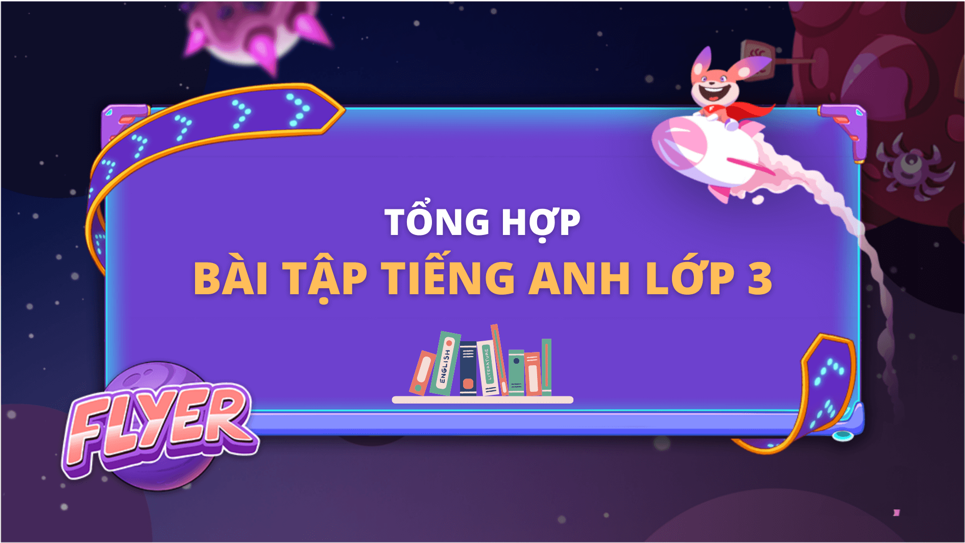Bộ bài tập tiếng Anh lớp 3, kèm đề thi thử, đáp án chi tiết